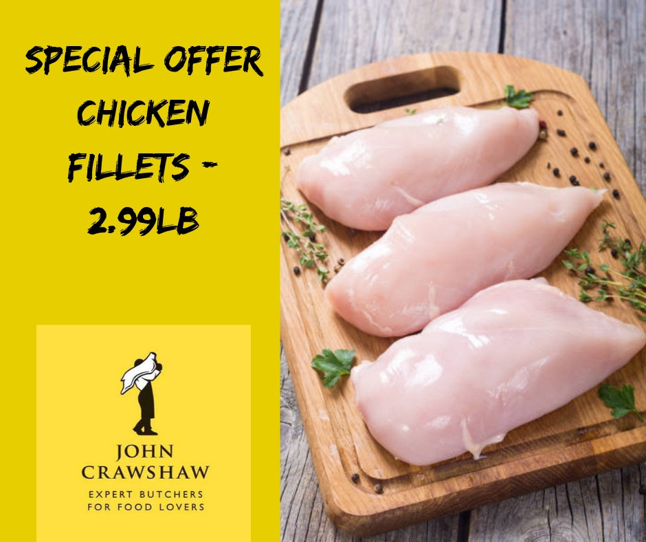 Chicken Fillet In Store Special! – John Crawshaw